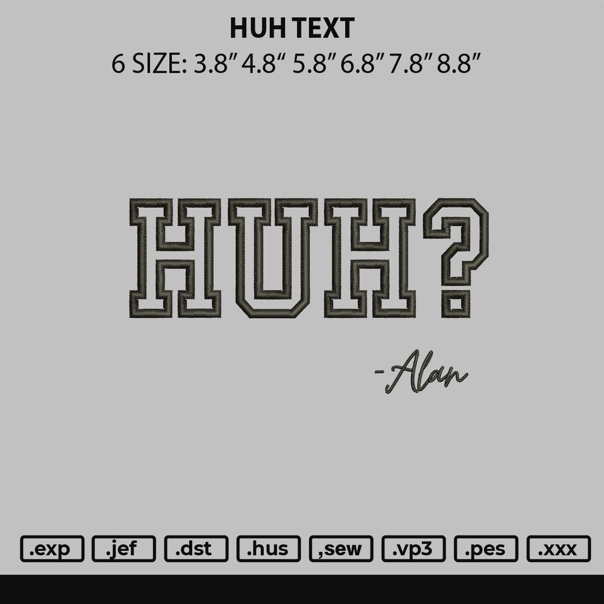 Huh Text Embroidery File 6 sizes – embrostudio